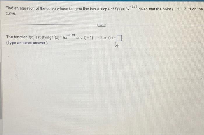 Solved Find an equation of the curve whose tangent line has | Chegg.com