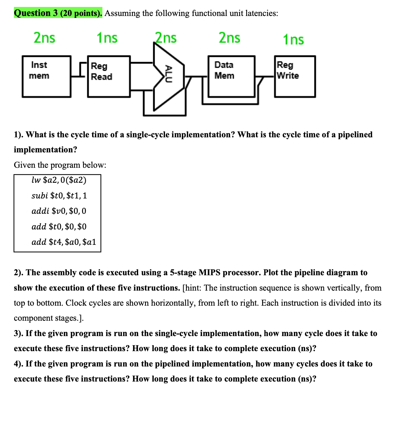 Solved Question 3 (20 ﻿points). ﻿Assuming the following | Chegg.com