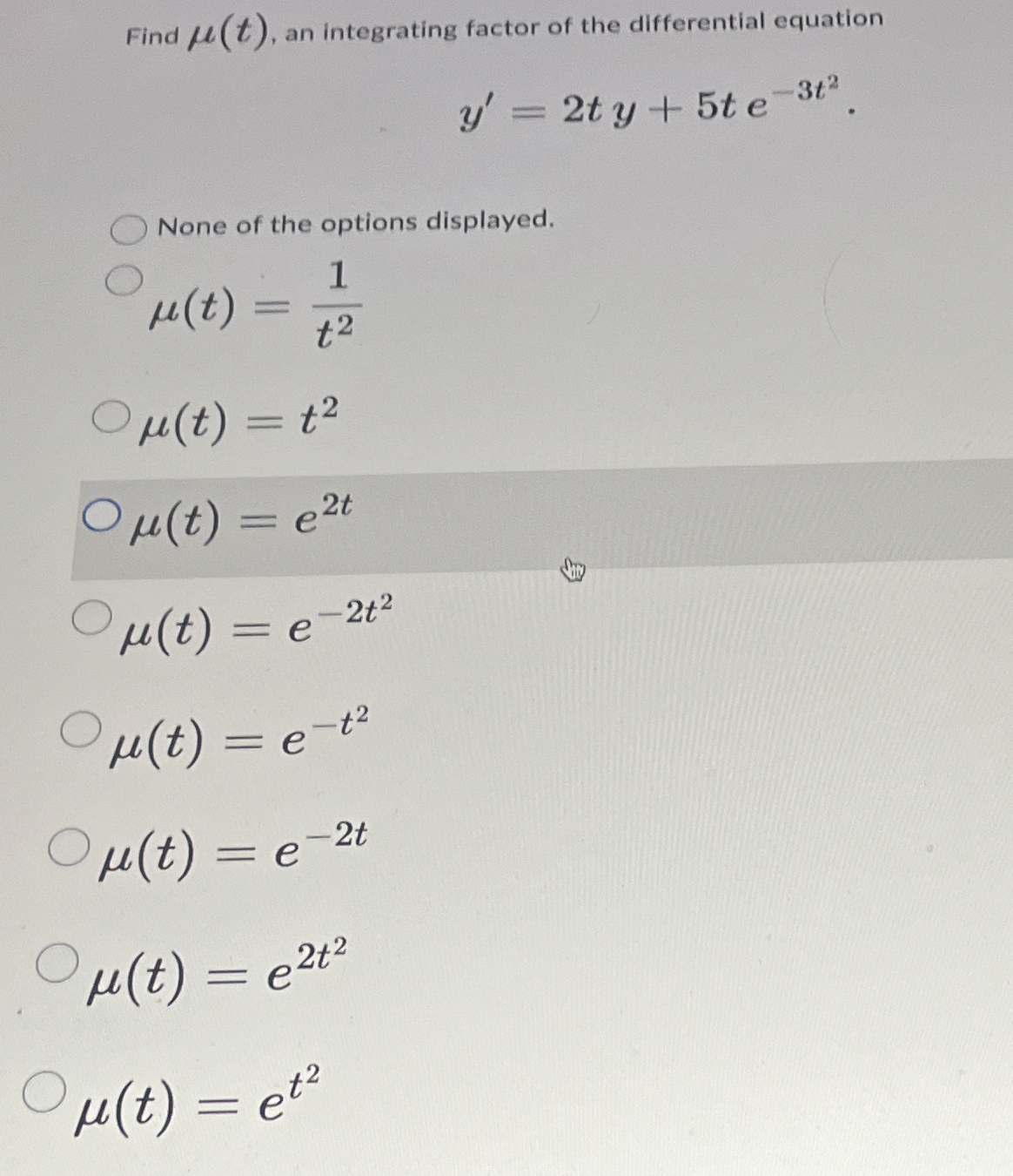 Solved Find μ(t), ﻿an integrating factor of the differential | Chegg.com