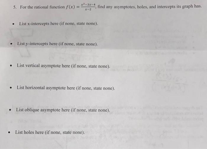Solved 5. For the rational function f(x)=x−2x2−3x−4, find | Chegg.com