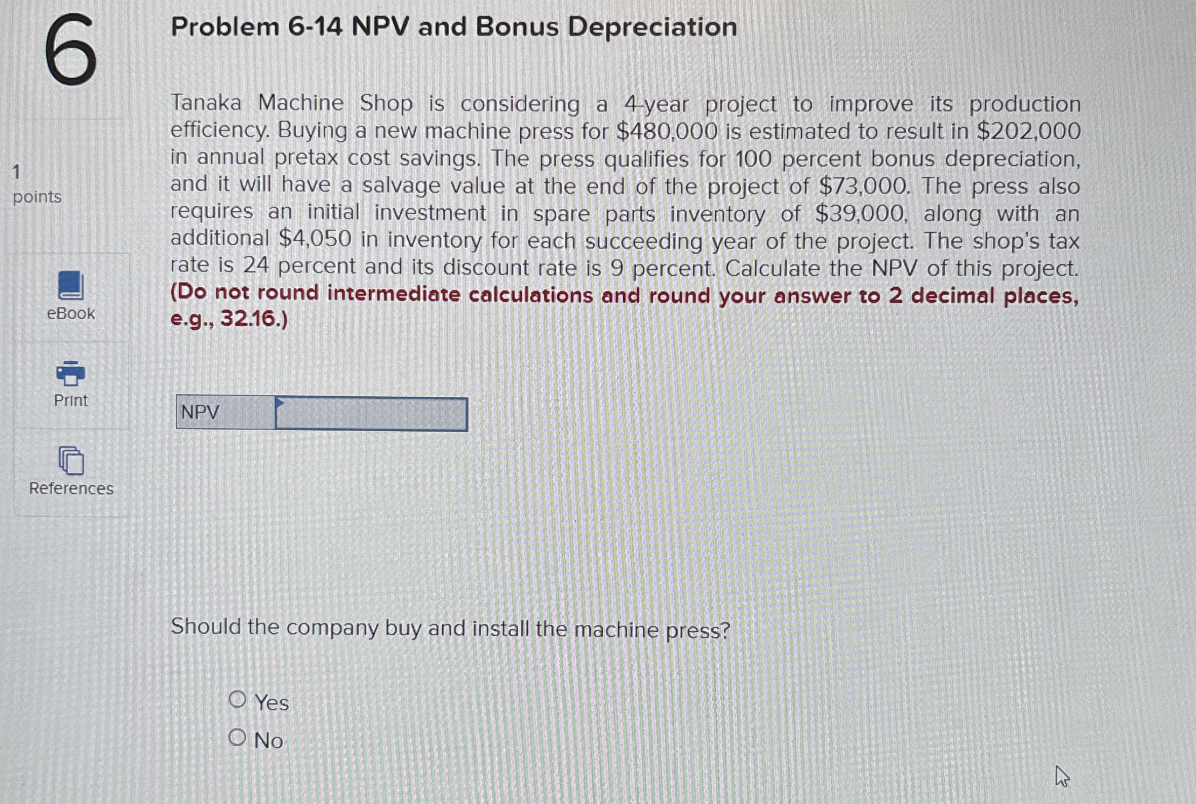 Solved Problem 6-14 ﻿NPV and Bonus DepreciationTanaka | Chegg.com