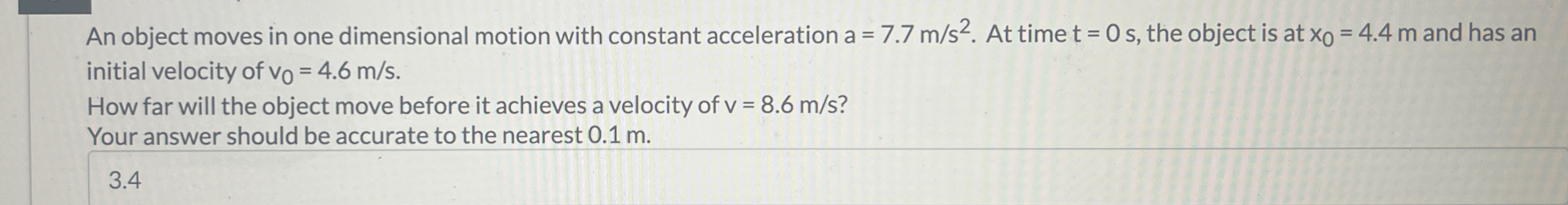 Solved An object moves in one dimensional motion with | Chegg.com