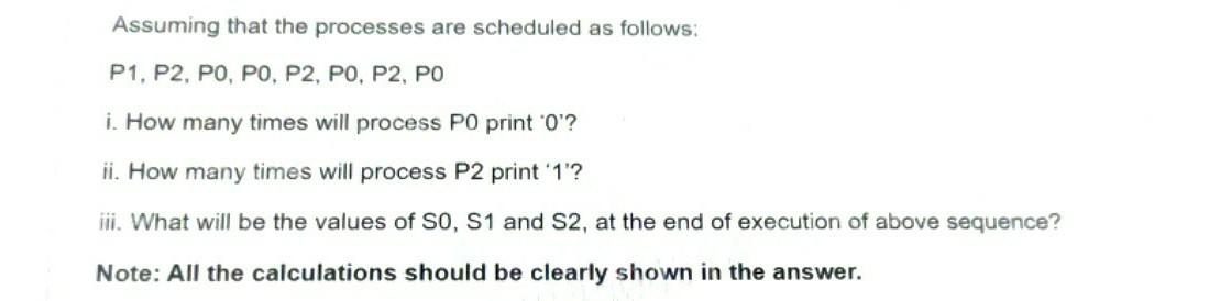 Solved The Following Pseudocode Consists Of 3 Concurrent