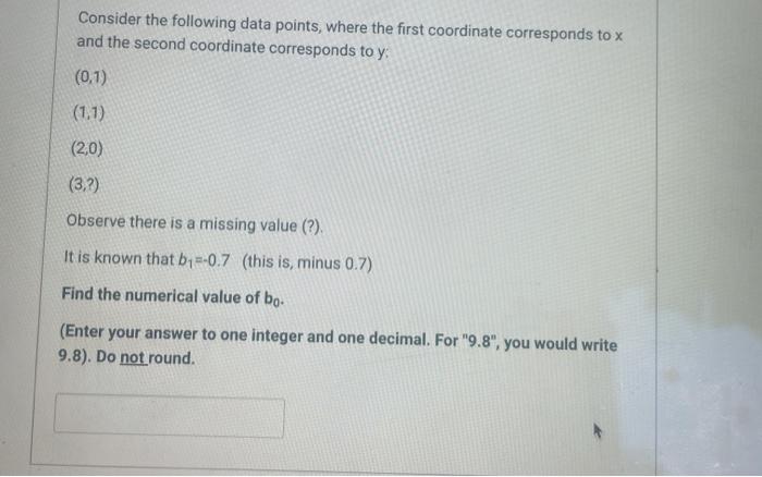 Solved Consider the following data points, where the first | Chegg.com