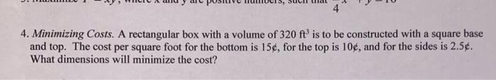 Solved 4. Minimizing Costs. A rectangular box with a volume | Chegg.com