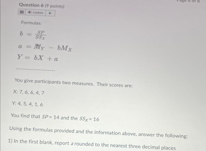 Solved Formulas: baY=SSXSP=MMY−bMX=bX+a You give | Chegg.com