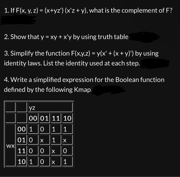 Solved 1. If F(x,y,z)=(x+yz′)(x′z+y), what is the complement | Chegg.com