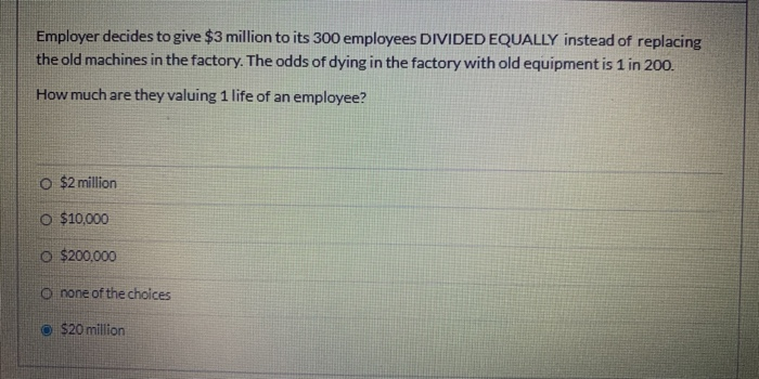 Solved Employer decides to give $3 million to its 300 | Chegg.com