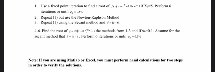 Solved 1. Use a fixed point iteration to find a root of (x) | Chegg.com