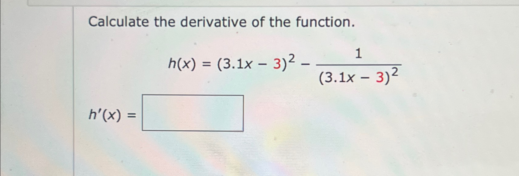 Solved Calculate the derivative of the | Chegg.com