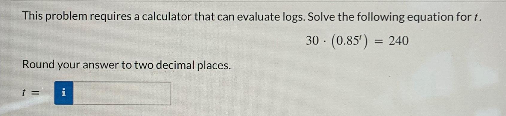 Solved This problem requires a calculator that can evaluate | Chegg.com