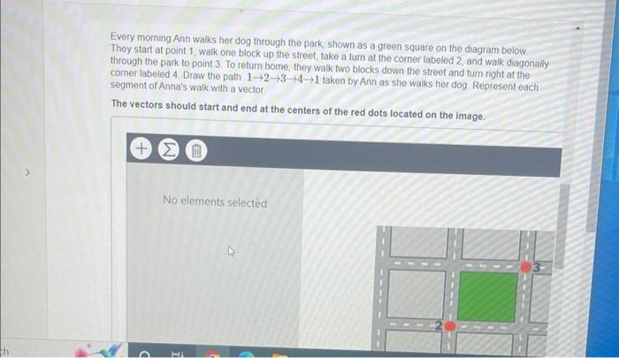 Solved Every morning Ann walks her dog through the park, | Chegg.com