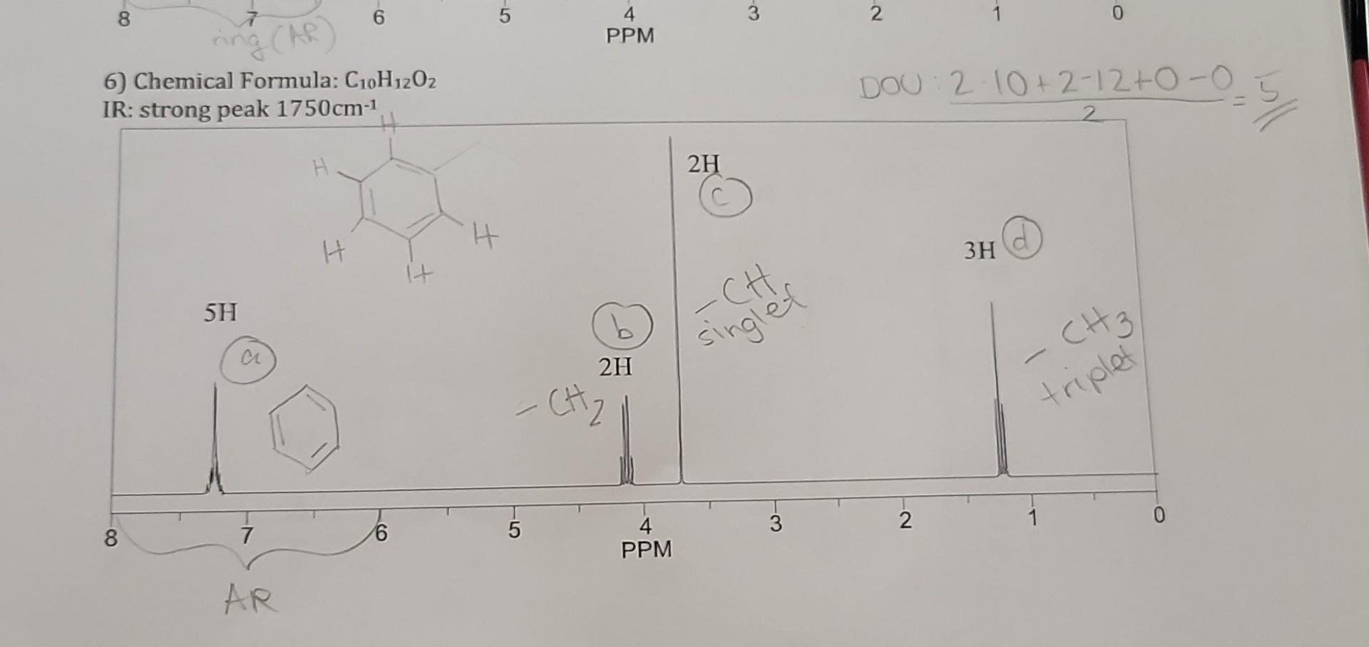 Solved 6) Chemical Formula: C10H12O2 IR - ctrono nealk 1750 | Chegg.com