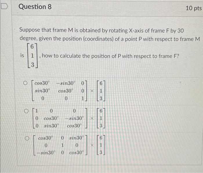 Solved Suppose that frame M is obtained by rotating X-axis | Chegg.com