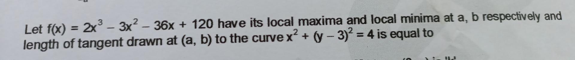 Let f(x)=2x3−3x2−36x+120 have its local maxima and | Chegg.com