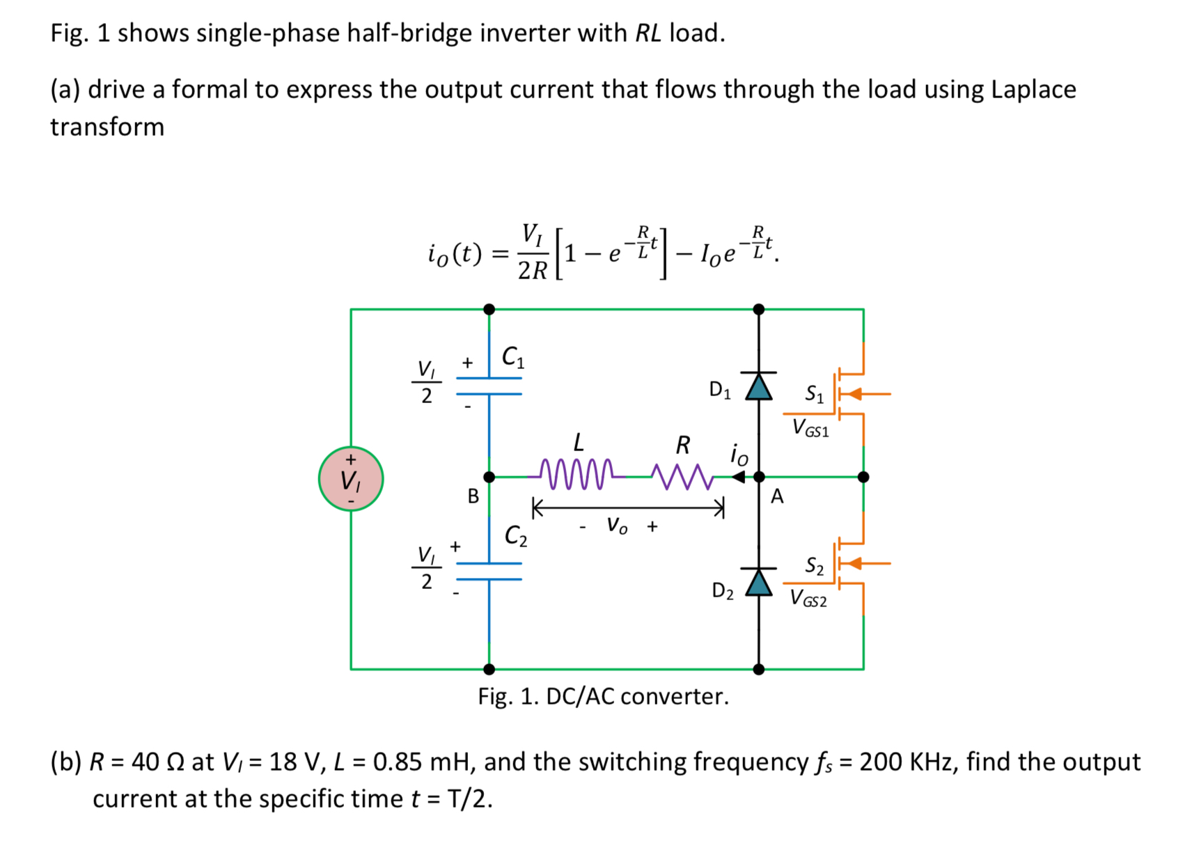 Solved Fig. 1 ﻿shows single-phase half-bridge inverter with | Chegg.com