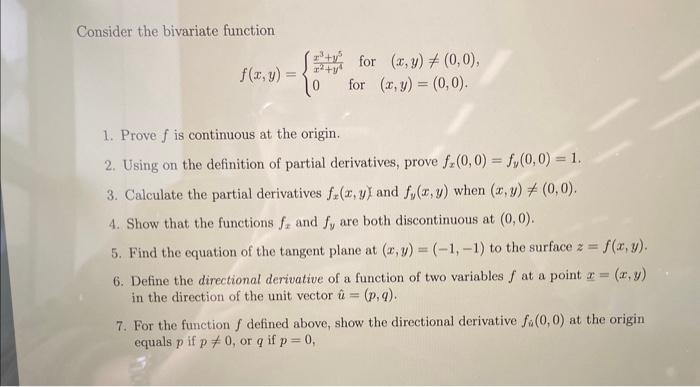 Solved Consider the bivariate function f(x,y)={x2+y4x3+y50 | Chegg.com