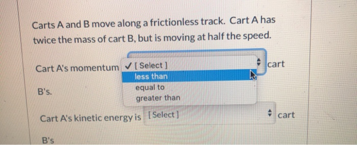 Solved Carts A and B move along a frictionless track. Cart A | Chegg.com