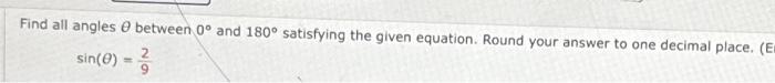 Solved Find all angles between 0° and 180° satisfying the | Chegg.com