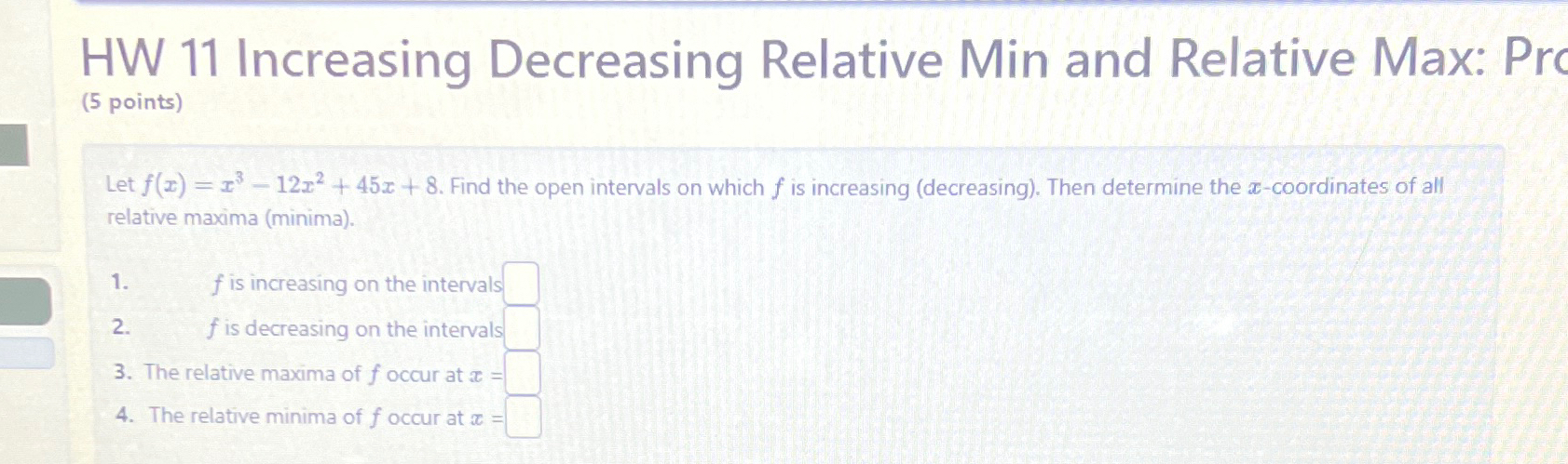Solved HW 11 ﻿Increasing Decreasing Relative Min and | Chegg.com