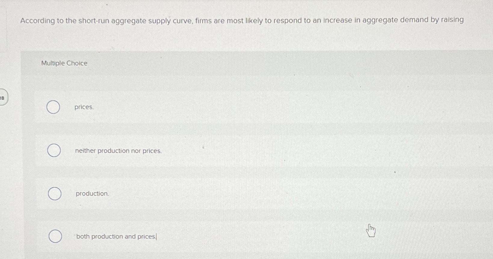 Solved According to the short-run aggregate supply curve, | Chegg.com