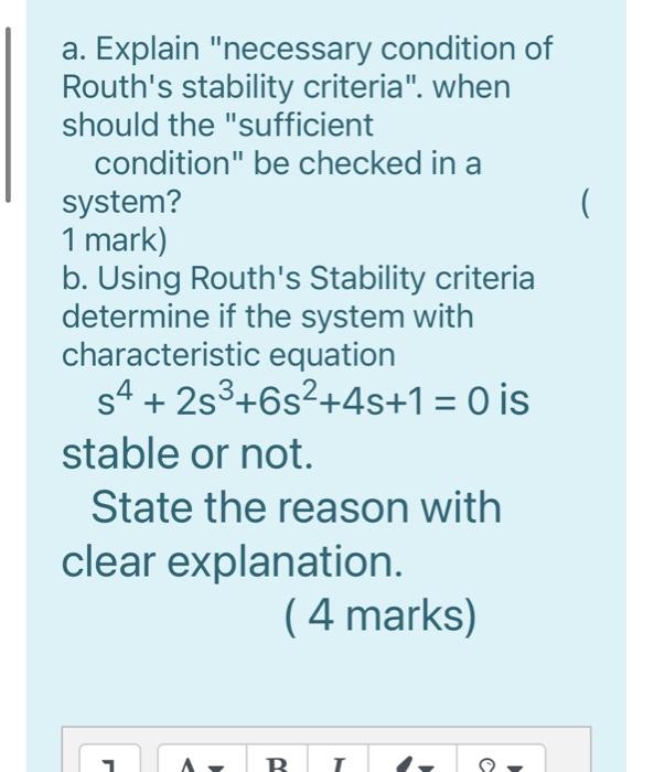 Solved a. Explain "necessary condition of Routh's stability | Chegg.com