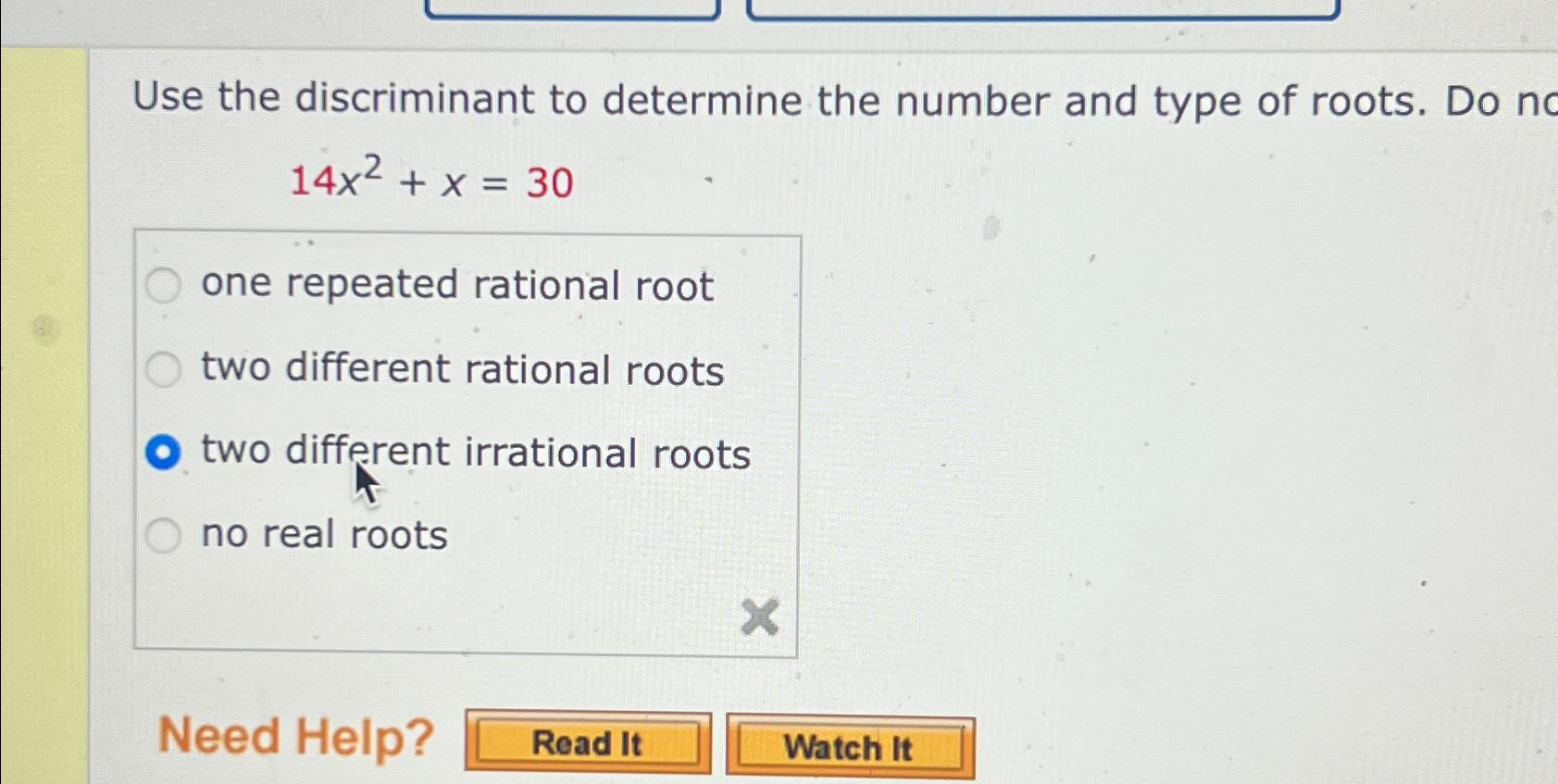 Solved Use the discriminant to determine the number and type | Chegg.com