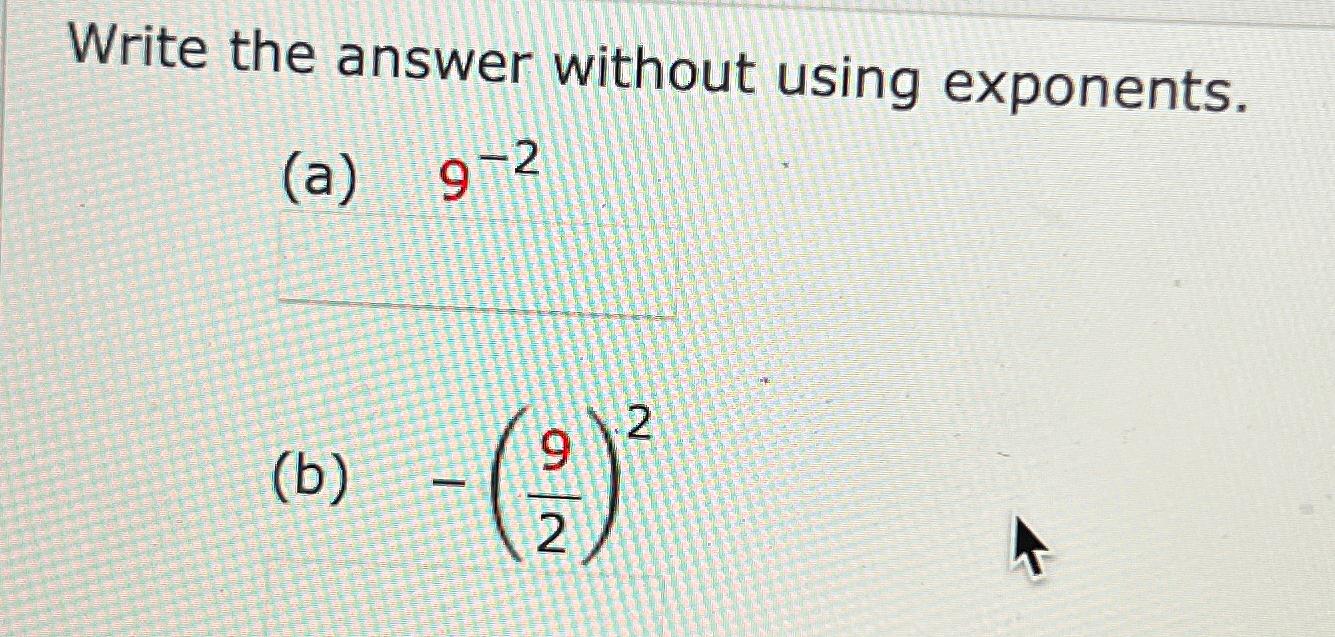 Solved Write the answer without using | Chegg.com