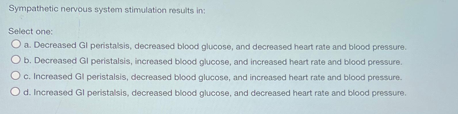Solved Sympathetic nervous system stimulation results | Chegg.com
