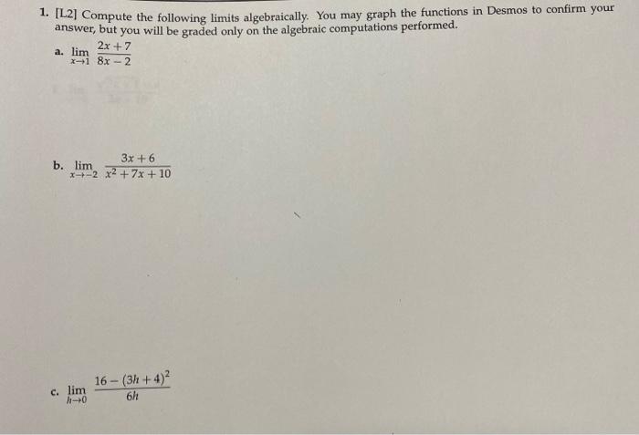 Solved 1. [L2] Compute the following limits algebraically. | Chegg.com