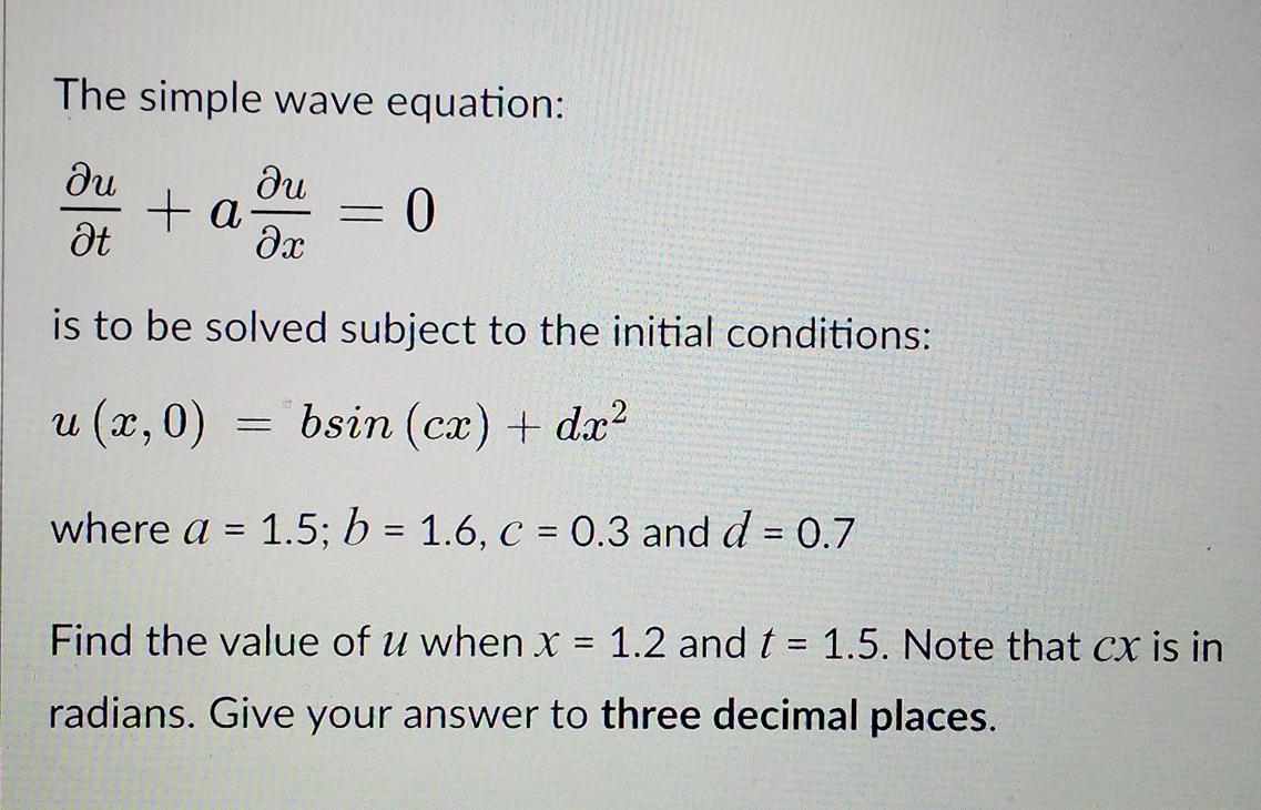 Solved The simple wave equation: ди ди + a at дх - 0 is to | Chegg.com