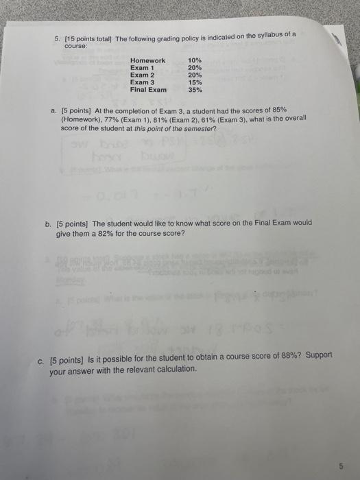 Solved 5. [15 points total] The following grading policy is | Chegg.com