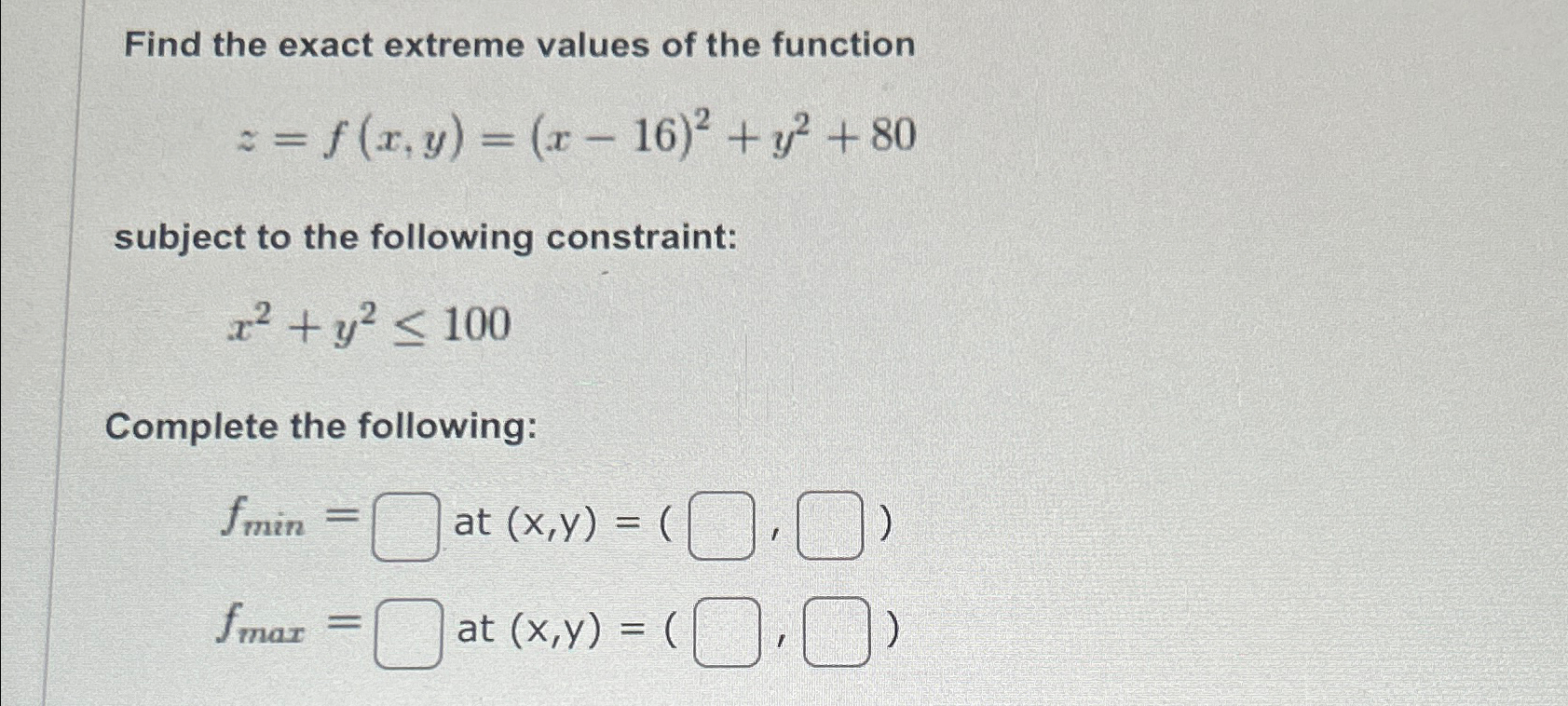 Solved Find the exact extreme values of the | Chegg.com