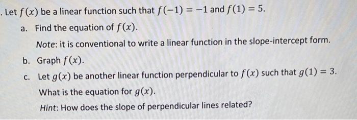 Solved Let f(x) be a linear function such that f(−1)=−1 and | Chegg.com