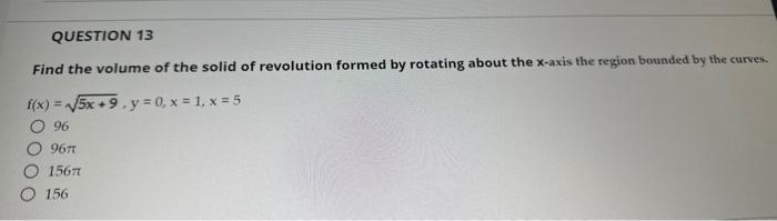 Solved Find the volume of the solid of revolution formed by | Chegg.com