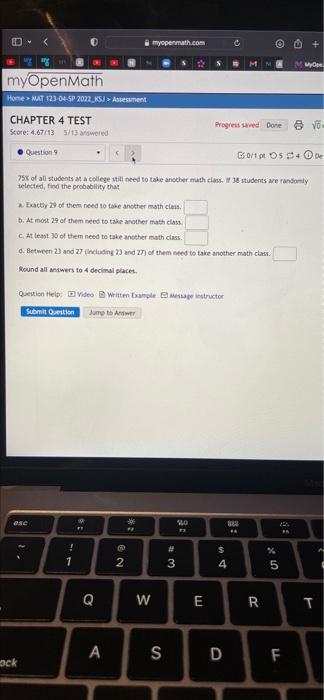 Solved myopenmath.com MyGo myOpenMath Home > MAT 123:04 SP | Chegg.com