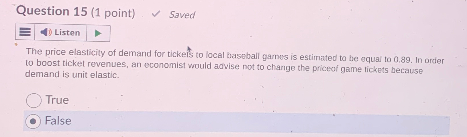 Solved Question 15 (1 ﻿point)SavedListenThe price elasticity | Chegg.com