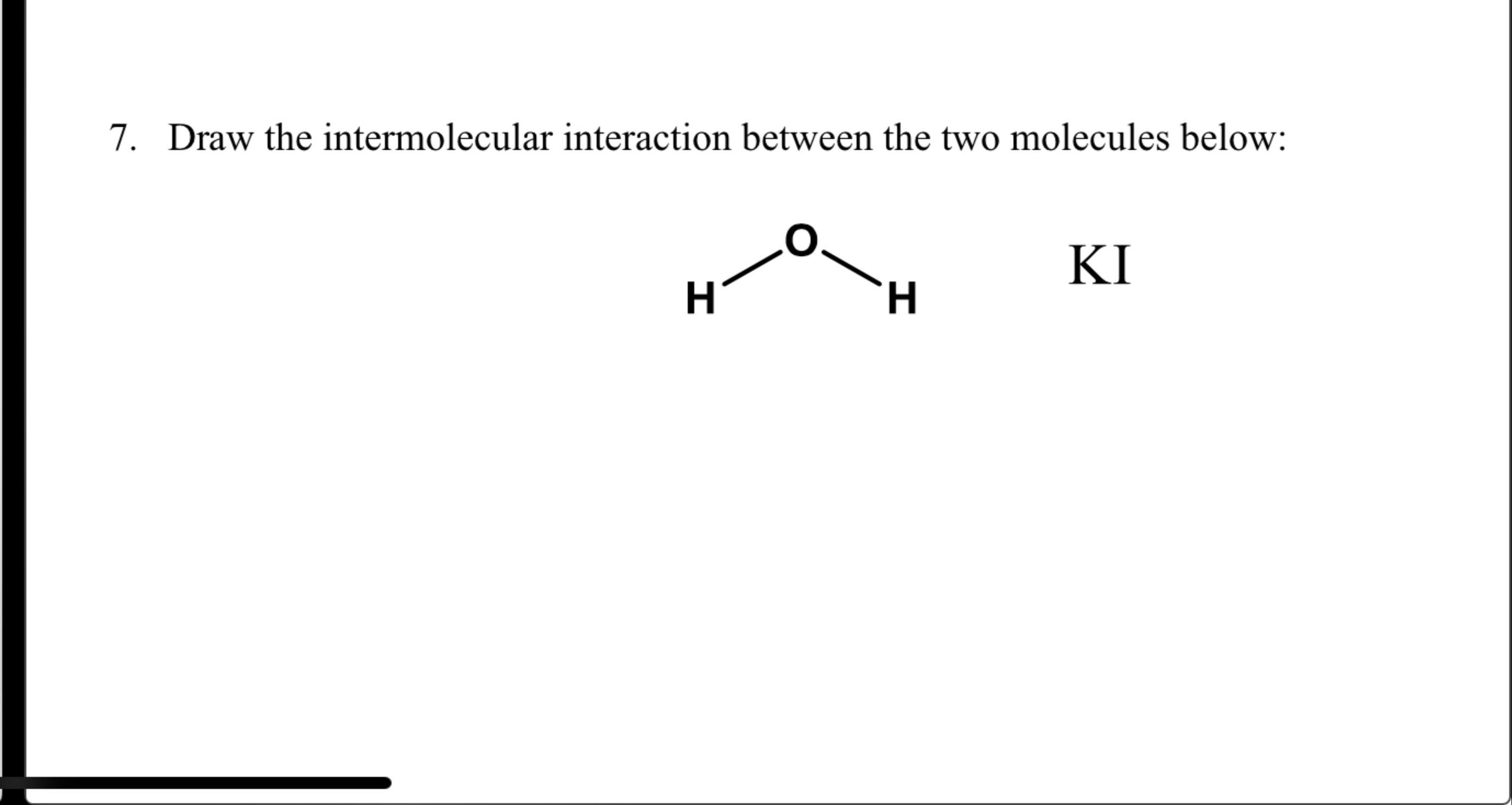Solved Draw the intermolecular interaction between the two | Chegg.com