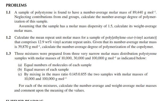 Solved PROBLEMS 1.1 A sample of polystyrene is found to have | Chegg.com