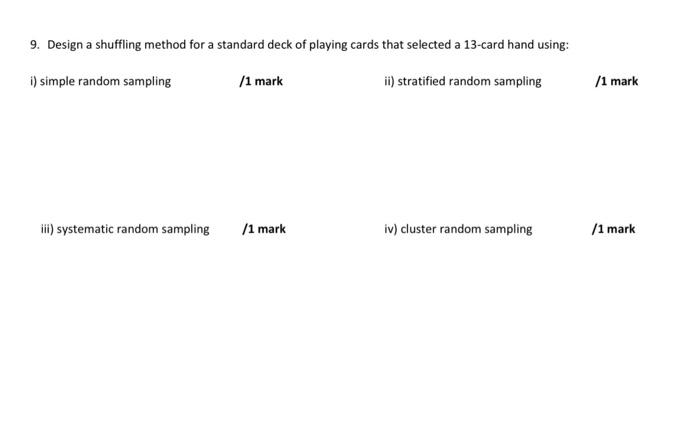 Solved 9. Design a shuffling method for a standard deck of | Chegg.com