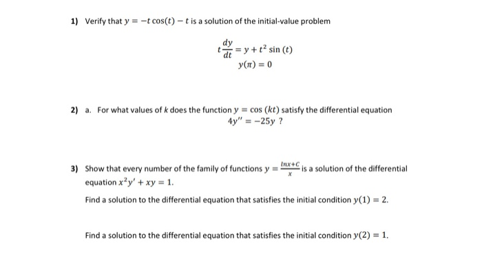 Solved 1) Verify that y = -t cos(t)-t is a solution of the | Chegg.com