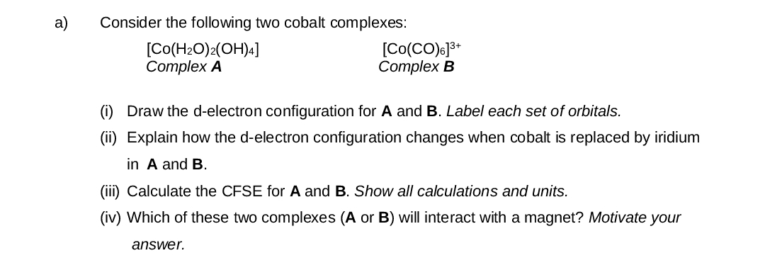 Solved a) ﻿Consider the following two cobalt complexes:(i) | Chegg.com