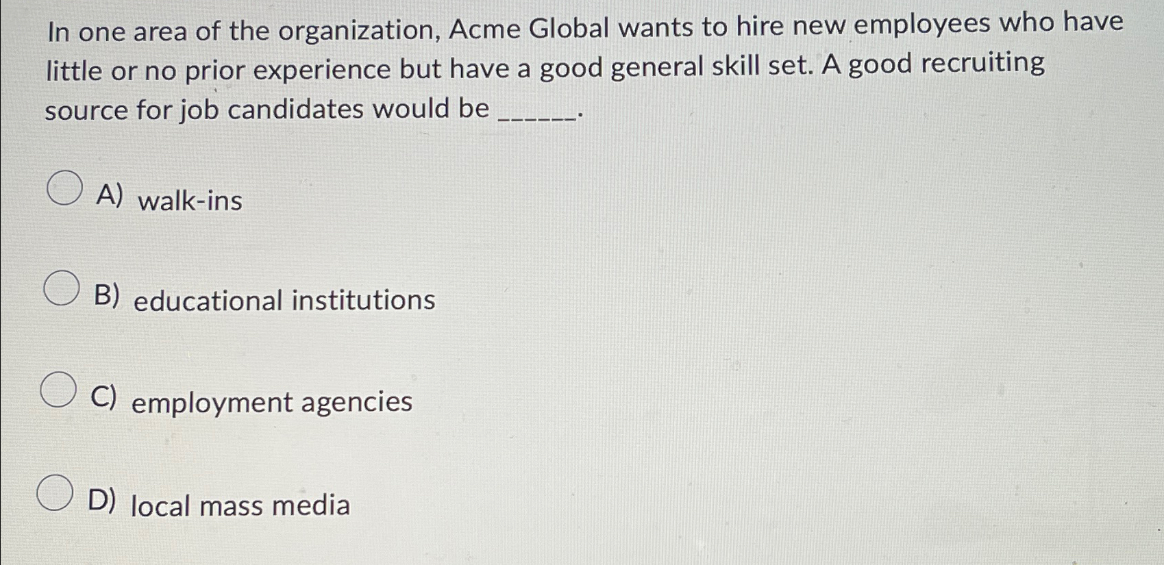 Solved In one area of the organization, Acme Global wants to | Chegg.com
