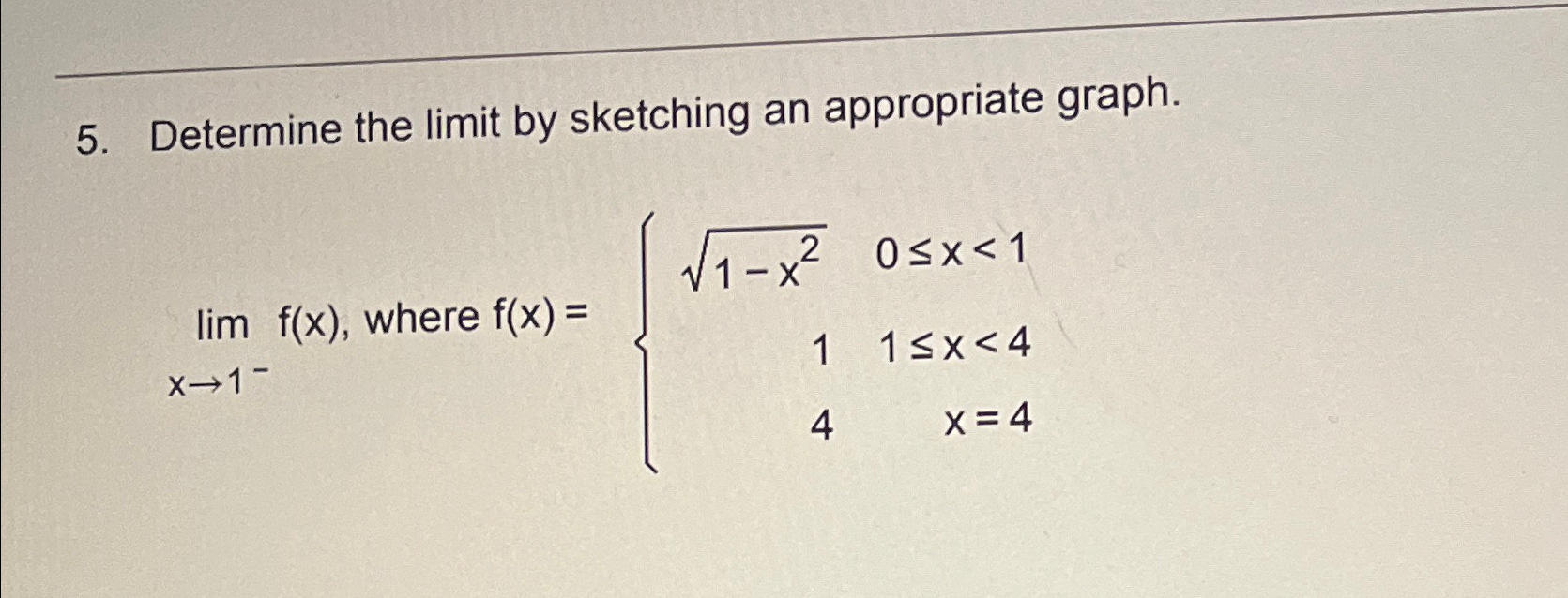 Solved Determine the limit by sketching an appropriate | Chegg.com