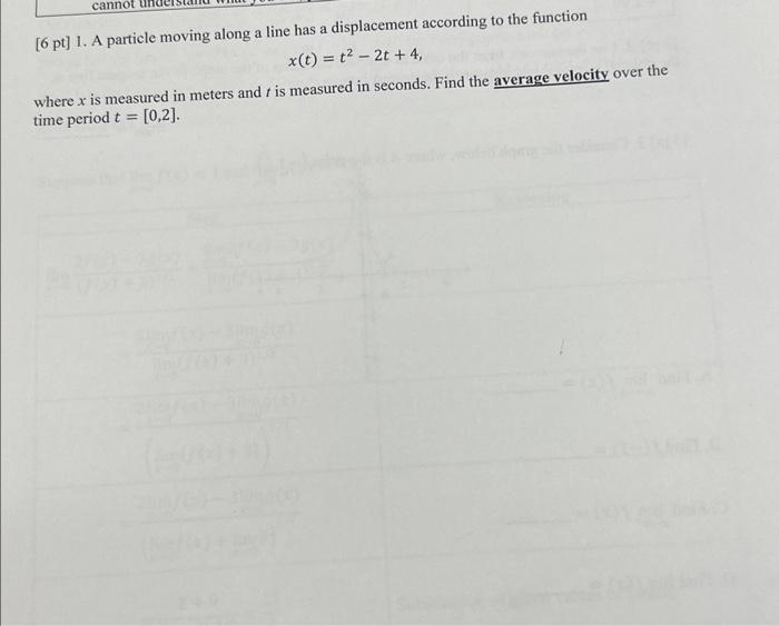 Solved [6 pt] 1. A particle moving along a line has a | Chegg.com