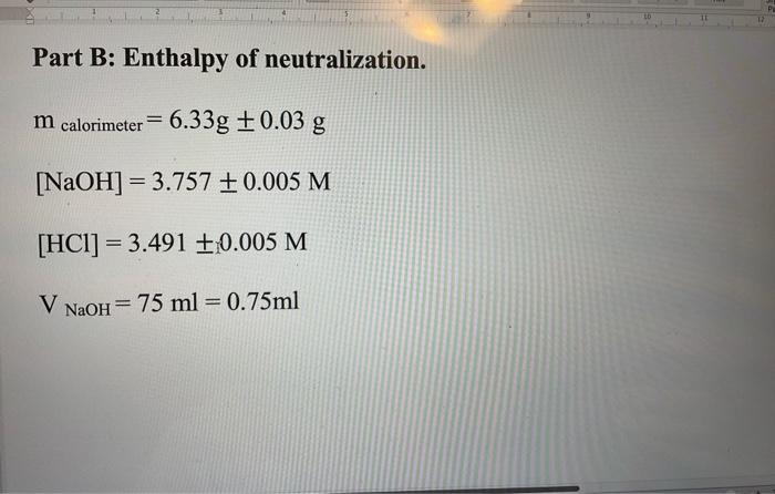 Solved Part B: Enthalpy of neutralization. mcalorimeter | Chegg.com