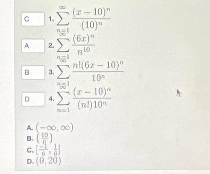 Solved 1. ∑n=1∞(10)n(x−10)n 2. ∑n=1∞n10(6x)n 3. | Chegg.com