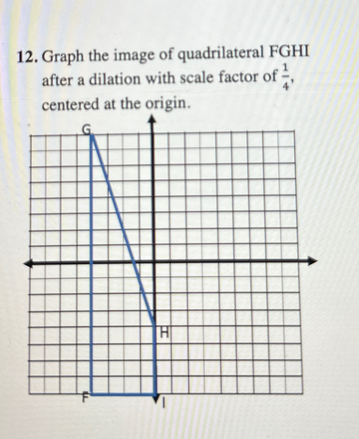Solved Graph the image of quadrilateral FGHI after a | Chegg.com