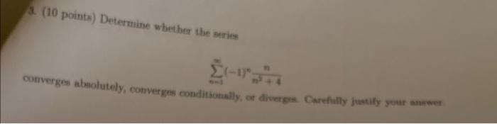 Solved 3. (10 points) Determine whether the series converges | Chegg.com