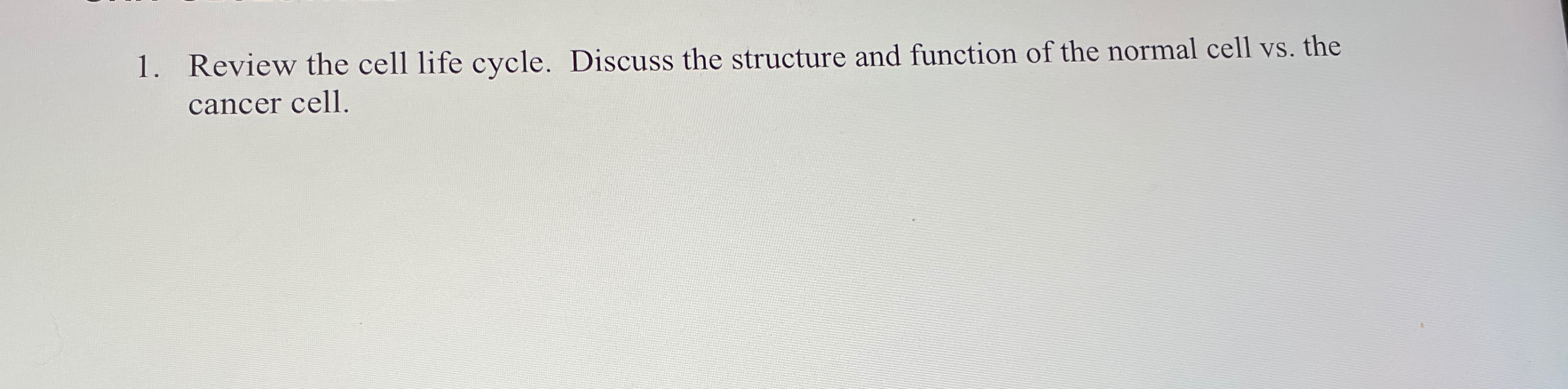 Solved Review the cell life cycle. Discuss the structure and | Chegg.com